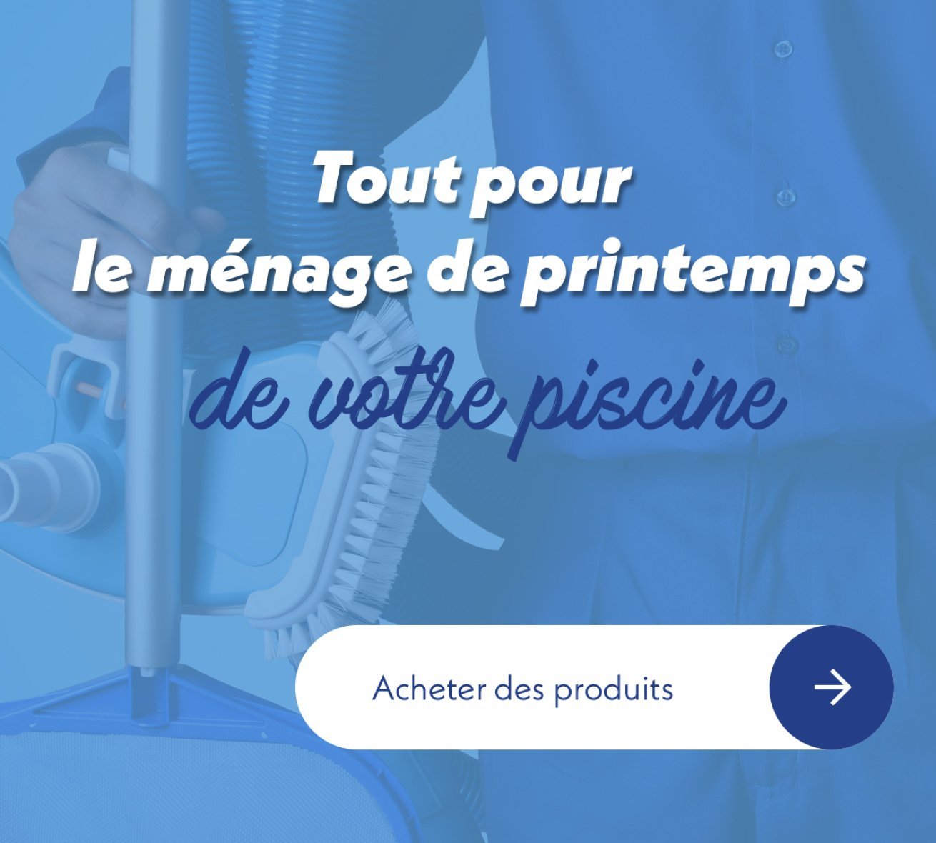 Tous les produits pour entretenir votre piscine | Piscineshop.be